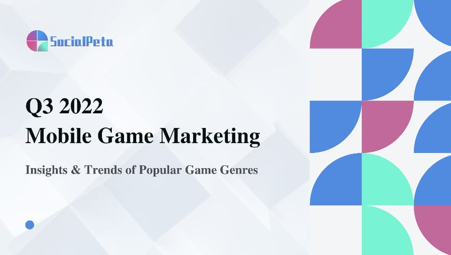 Q3 2022 Mobile Game Marketing - InvestGame.net