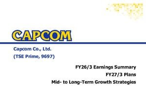 Capcom FY2026 Earnings Release and Mid-to Long-Term Growth Strategies ...